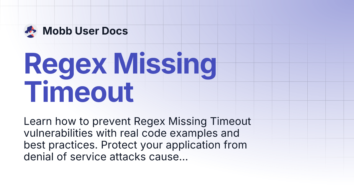 Regex Missing Timeout | Mobb User Docs