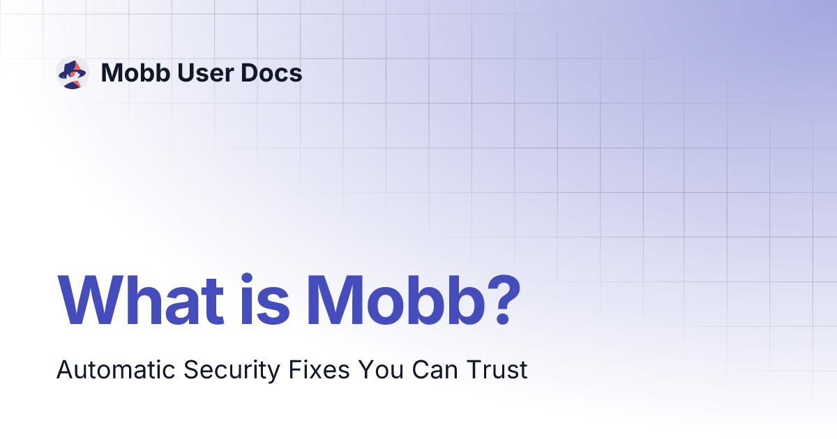What is Mobb? | Mobb User Docs