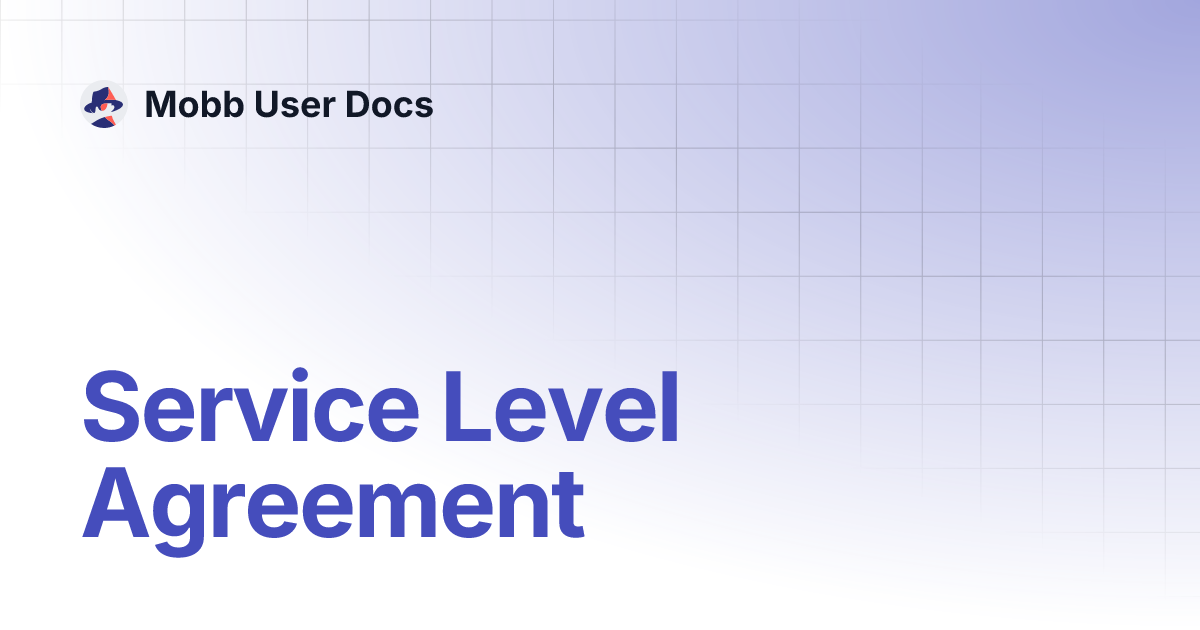 Service Level Agreement | Mobb User Docs