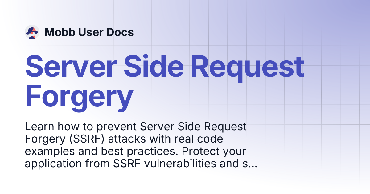 Server Side Request Forgery | Mobb User Docs