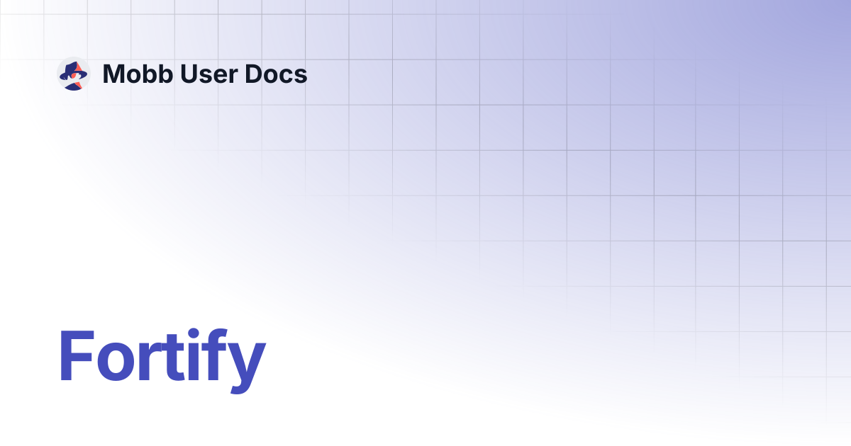 Fortify | Mobb User Docs