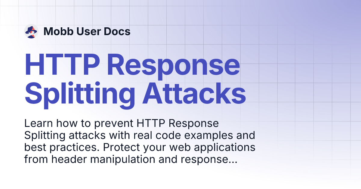 Response Splitting Attacks Mobb User Docs 1013